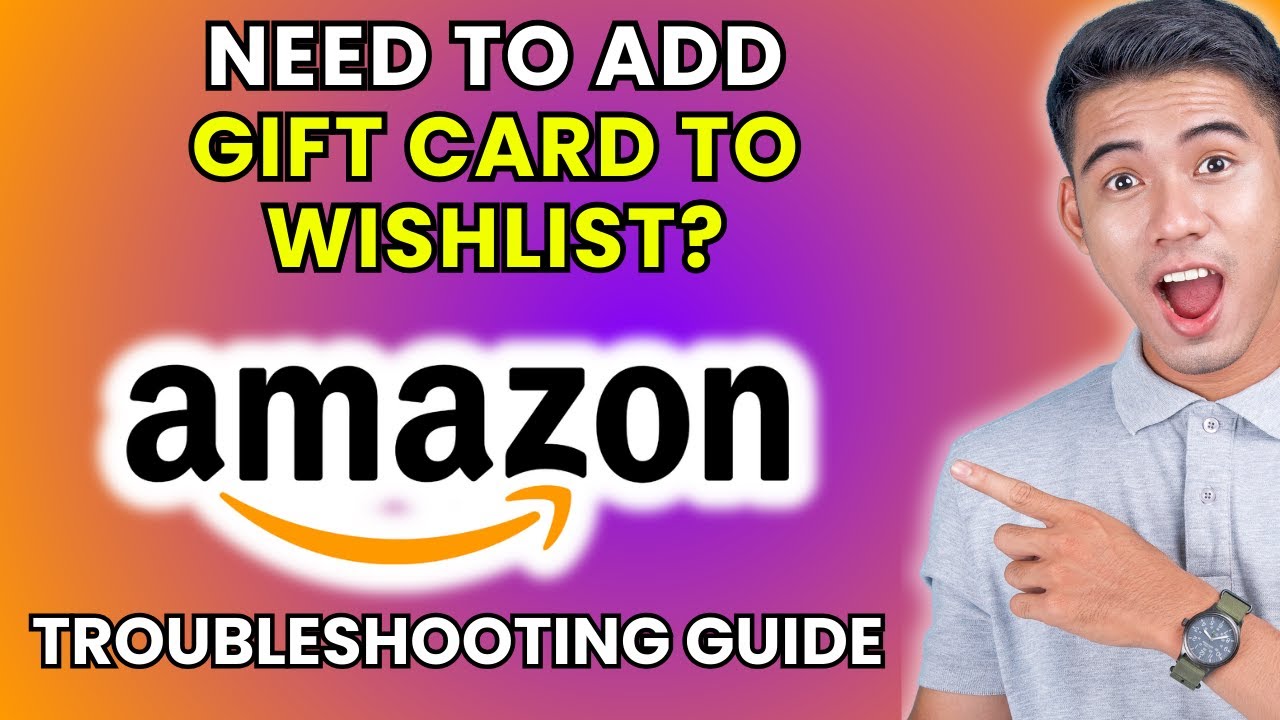 How to Add Gift Card to Amazon Wish List [2025 Method] - YouTube