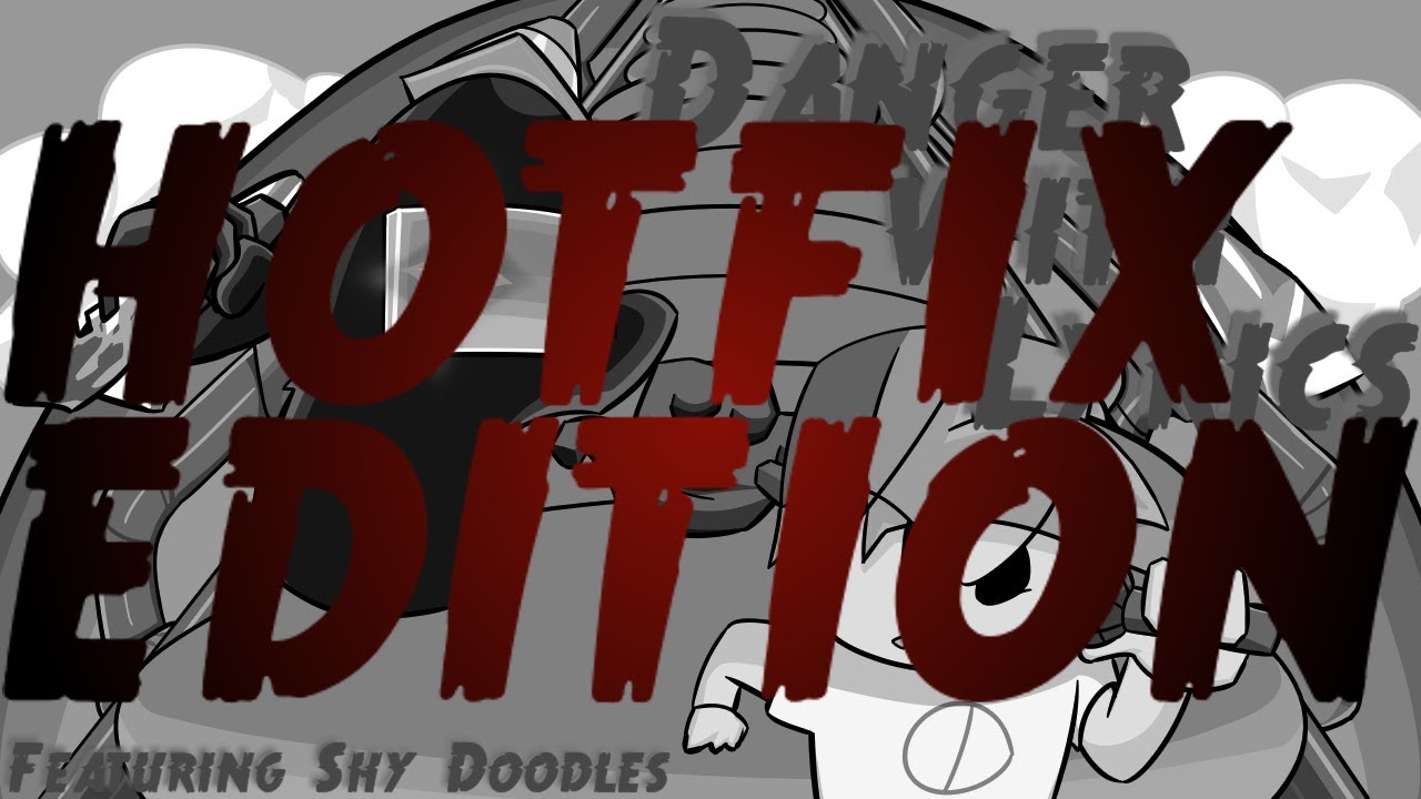 Danger WITH LYRICS HOTFIX EDITION | Featuring @Shy_Doodles | Friday ...
