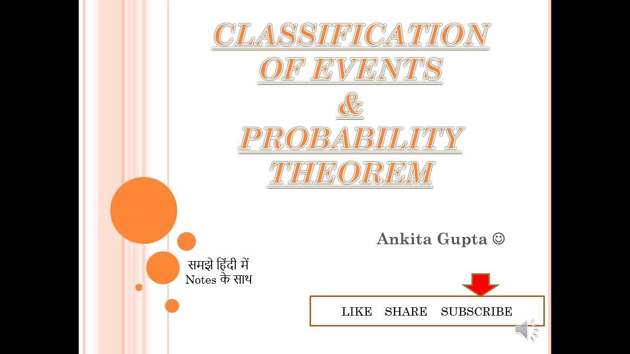 CLASSIFICATION OF EVENTS AND THEOREMS OF PROBABILITY - YouTube