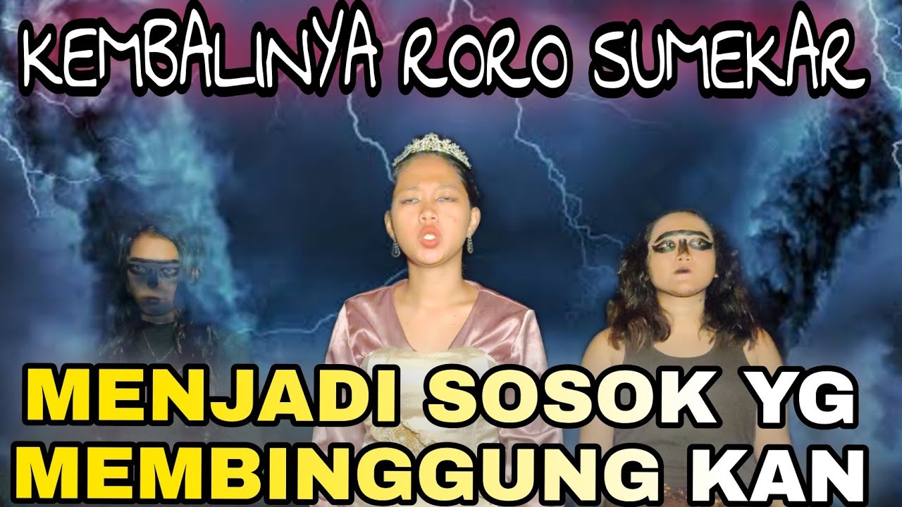 KEMBALINYA RORO SUMEKAR MENJADI SOSOK YG MISTERIUS!!! - YouTube