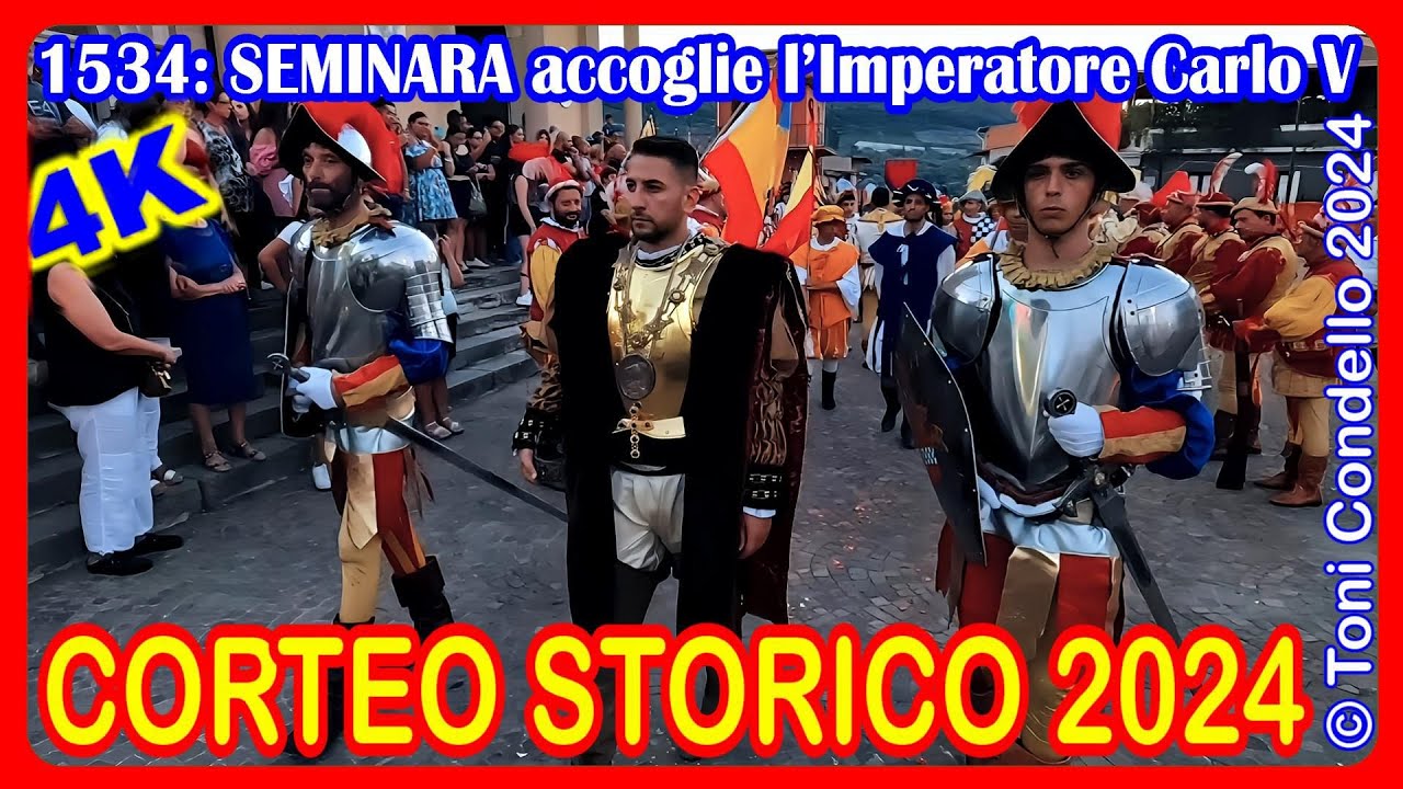 CORTEO STORICO - 1534, SEMINARA accoglie l’Imperatore Carlo V – by Toni ...