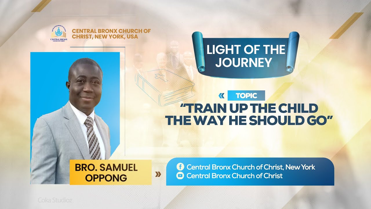 Light of the Journey: "Train Up The Child The Way He Should Go" - Bro ...