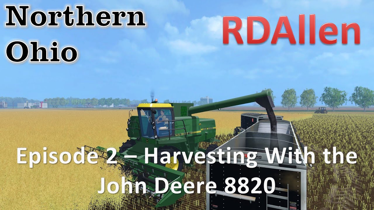 Farming Simulator 15 MP Northern Ohio E2 - Harvesting with the John ...