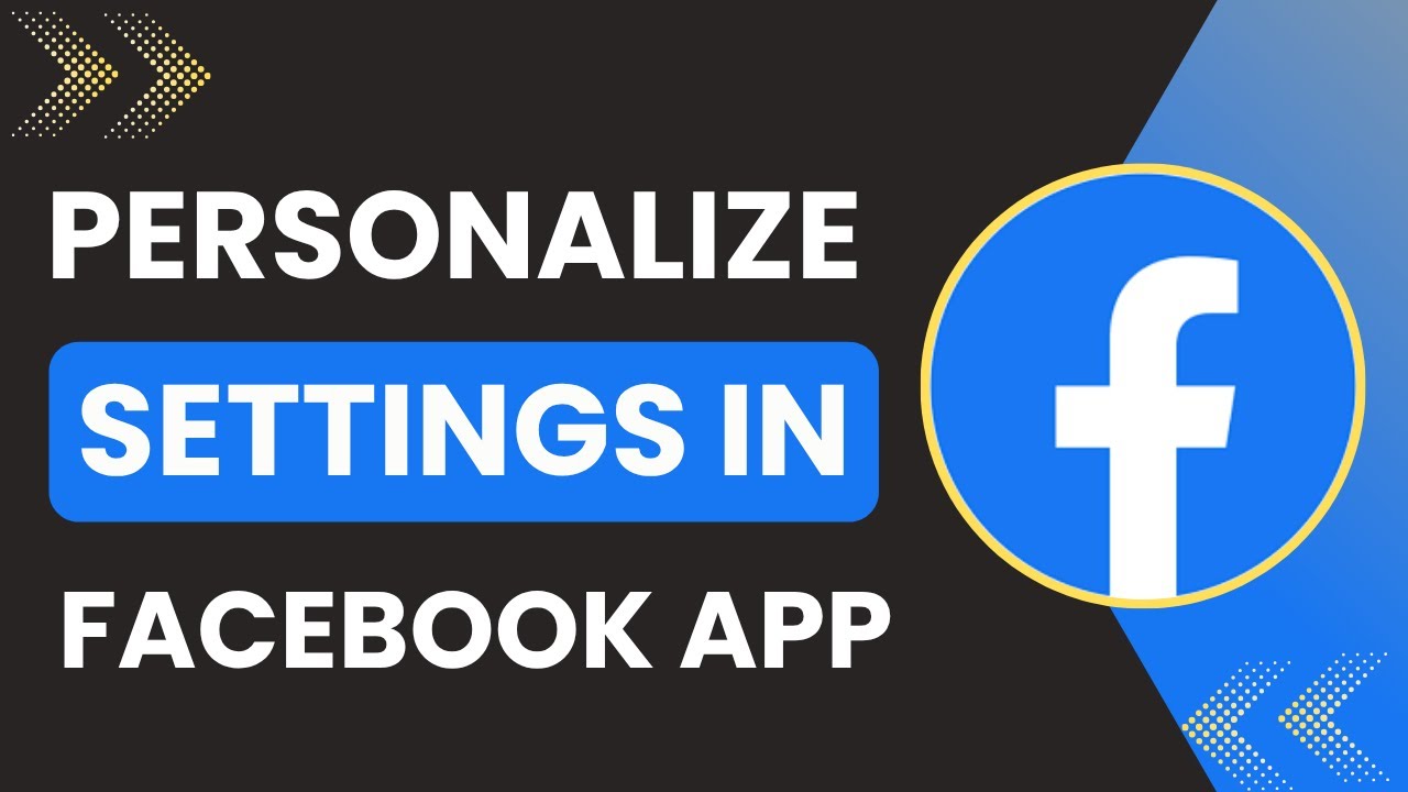 How To Personalize Settings In Facebook - YouTube