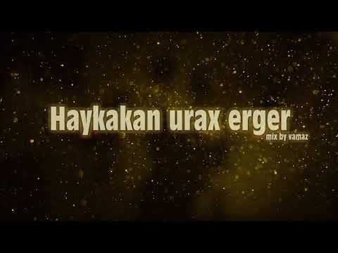 Haykakan urax erger 2019 / Հայկական ուրախ երգեր 2019