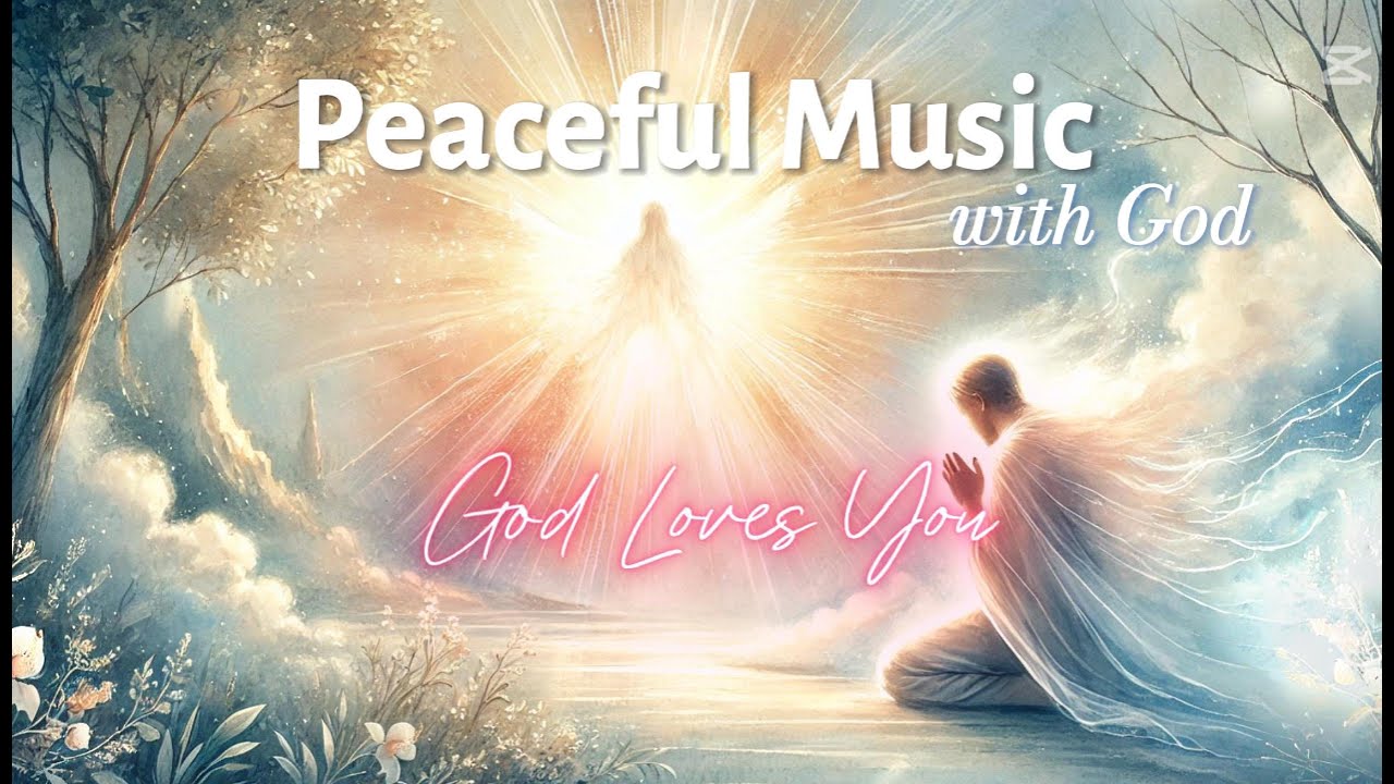 Spend Quiet Time with God – Peaceful Background Music - YouTube
