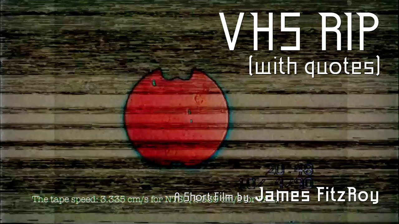 VHS RIP [With Quotes] - YouTube