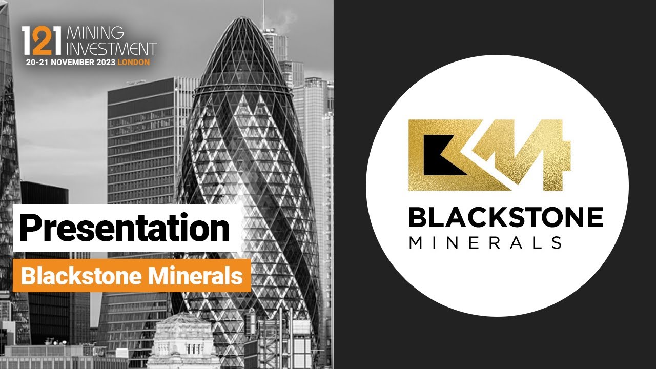 Presentation: Blackstone Minerals - 121 Mining Investment London Nov 2023 - YouTube