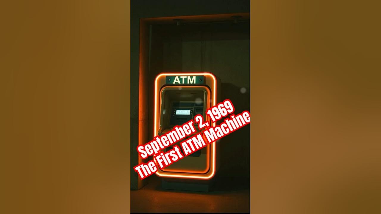 The First ATM Machine September 2 1969 #history #viralvideo #science # ...