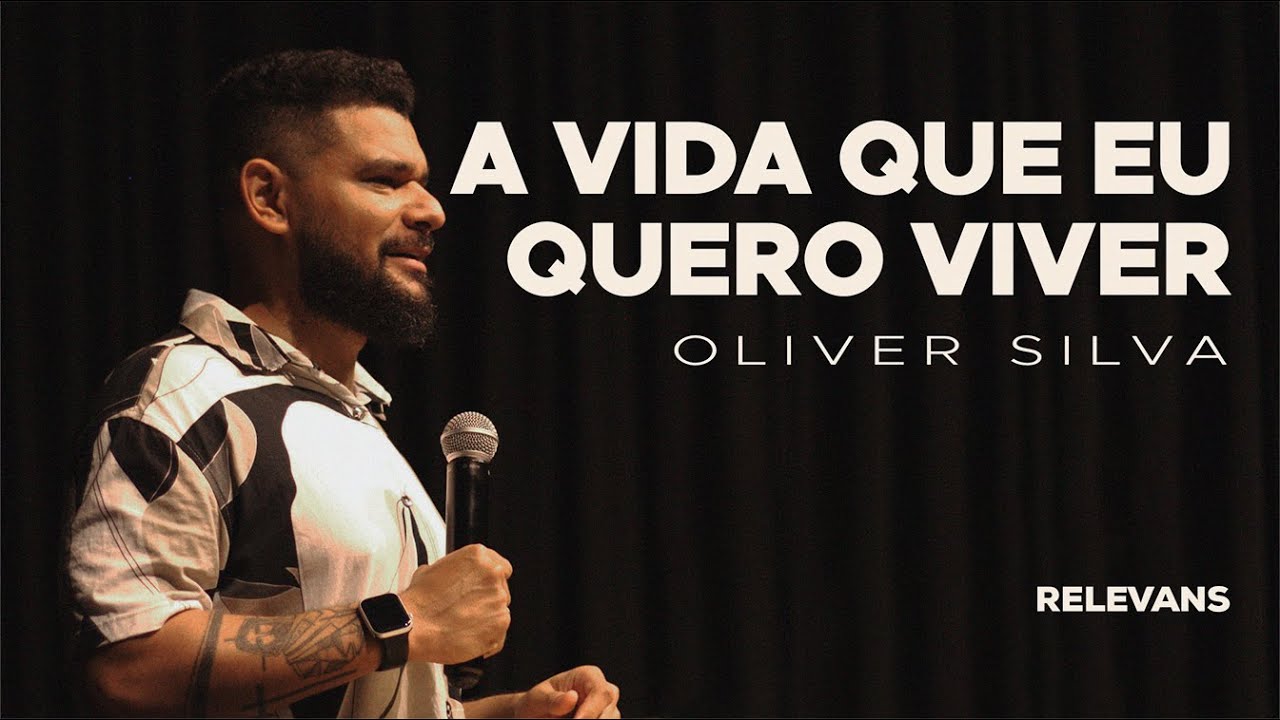 Oliver Silva // A vida que que quero viver - YouTube