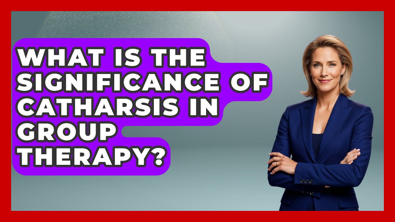 What Is the Significance of Catharsis in Group Therapy? - Psychological ...