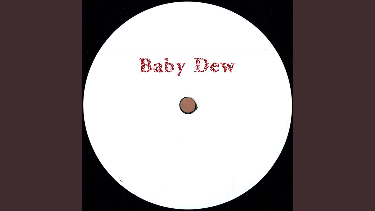 Baby dew - YouTube