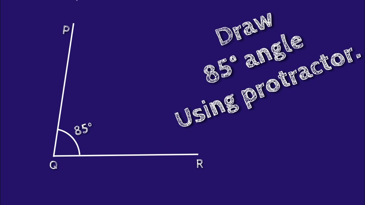 How To Draw 85 Degree Angle Using Protractor Construct 85 Degree Angle