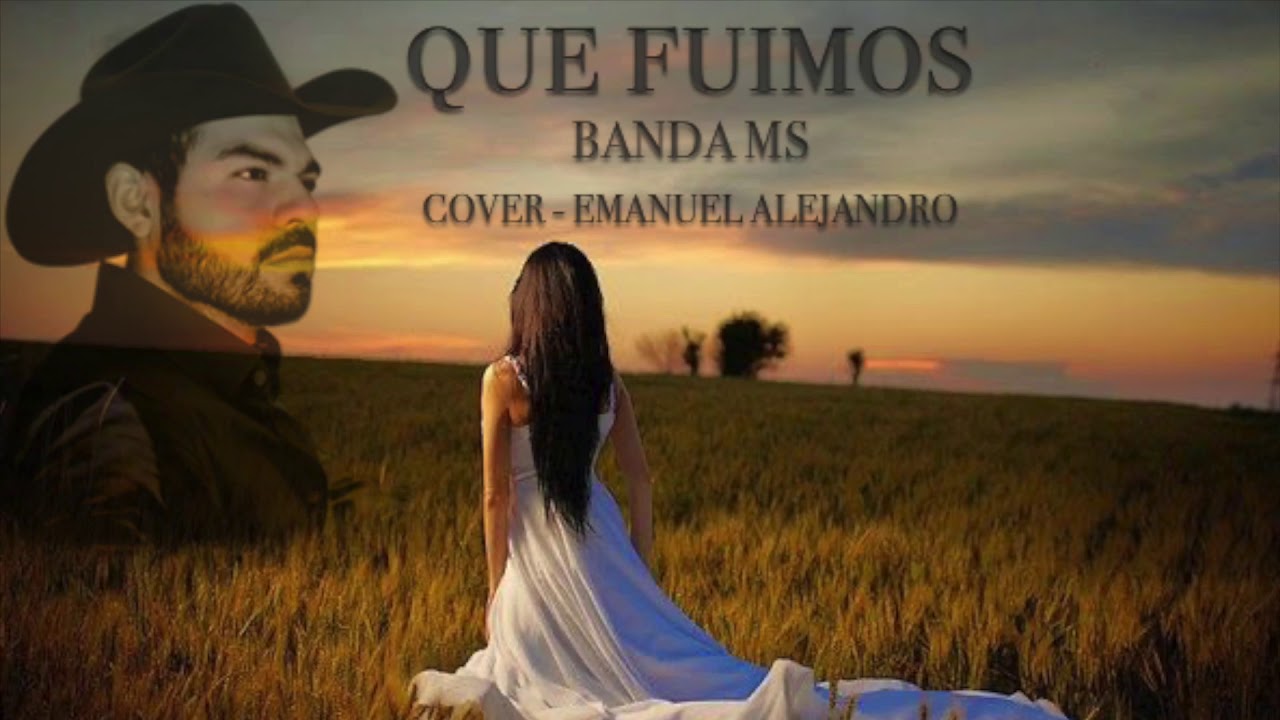 Banda ms - Que fuimos - YouTube