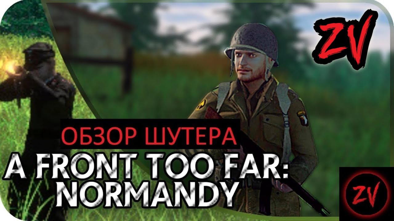 Обзор игры A Front Too Far: Normandy (олдскульного шутера от создателей ...