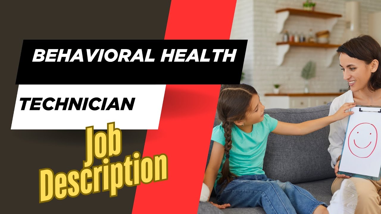 Job description of Behavioral Health Technician - Roles ...
