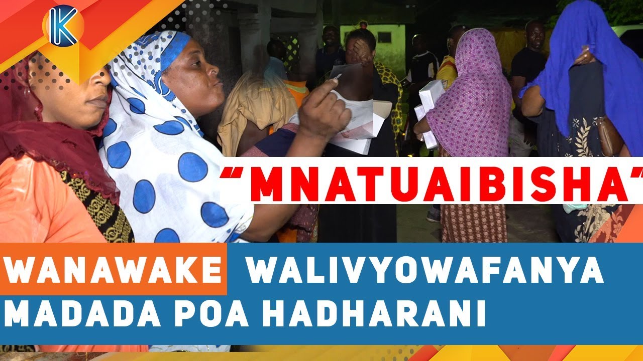 WANAWAKE WALIVYOWAFANYA MADADA POA HADHARANI - YouTube