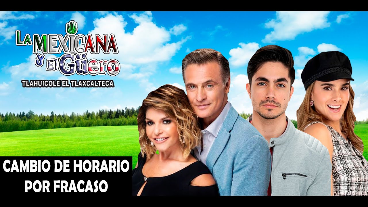 ¿Se Cancela? la telenovela La Mexicana Y El Guero en Estados Unidos con ...