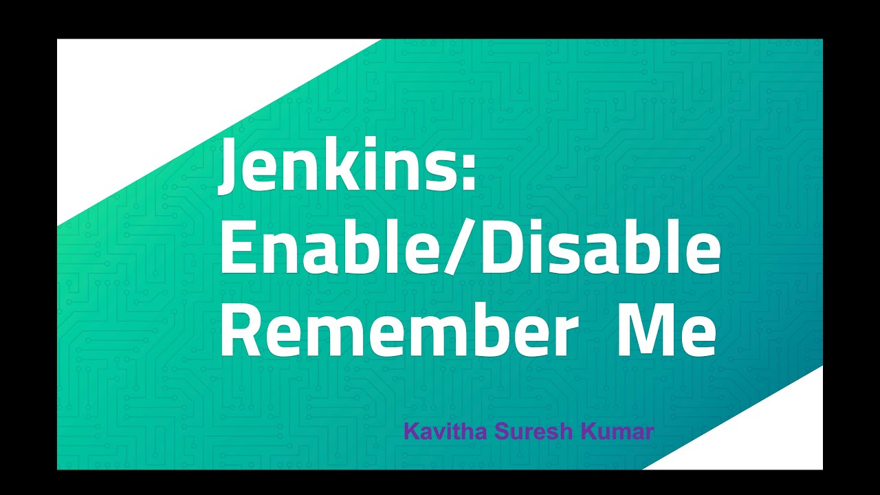 Jenkins:Enable/Disable Remember Me - YouTube