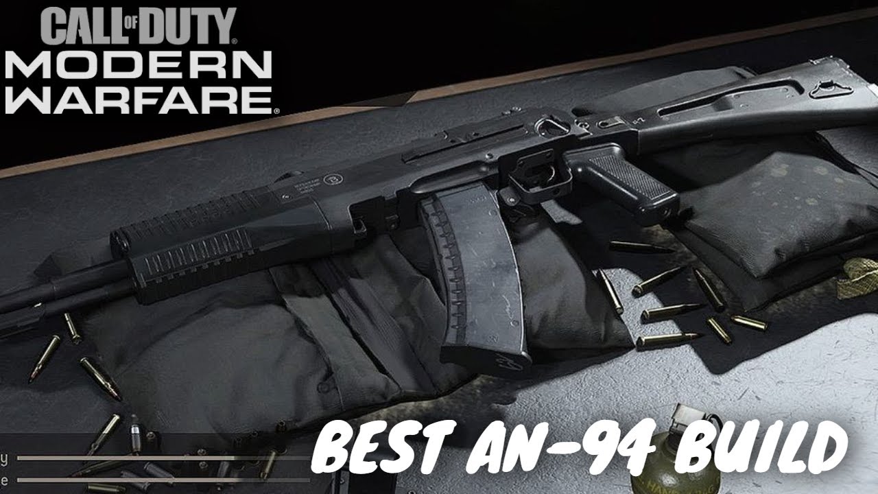 BEST AN-94 BUILD FOR CALL OF DUTY MODERN WARFARE MULTIPLAYER! - Stream ...