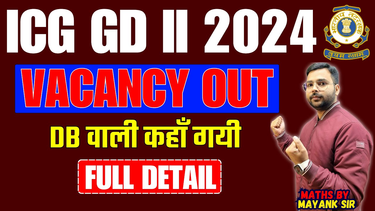 ICG GD 2nd 2024 New Vacancy Out | Indian Coast Guard Vacancy Out | Full ...