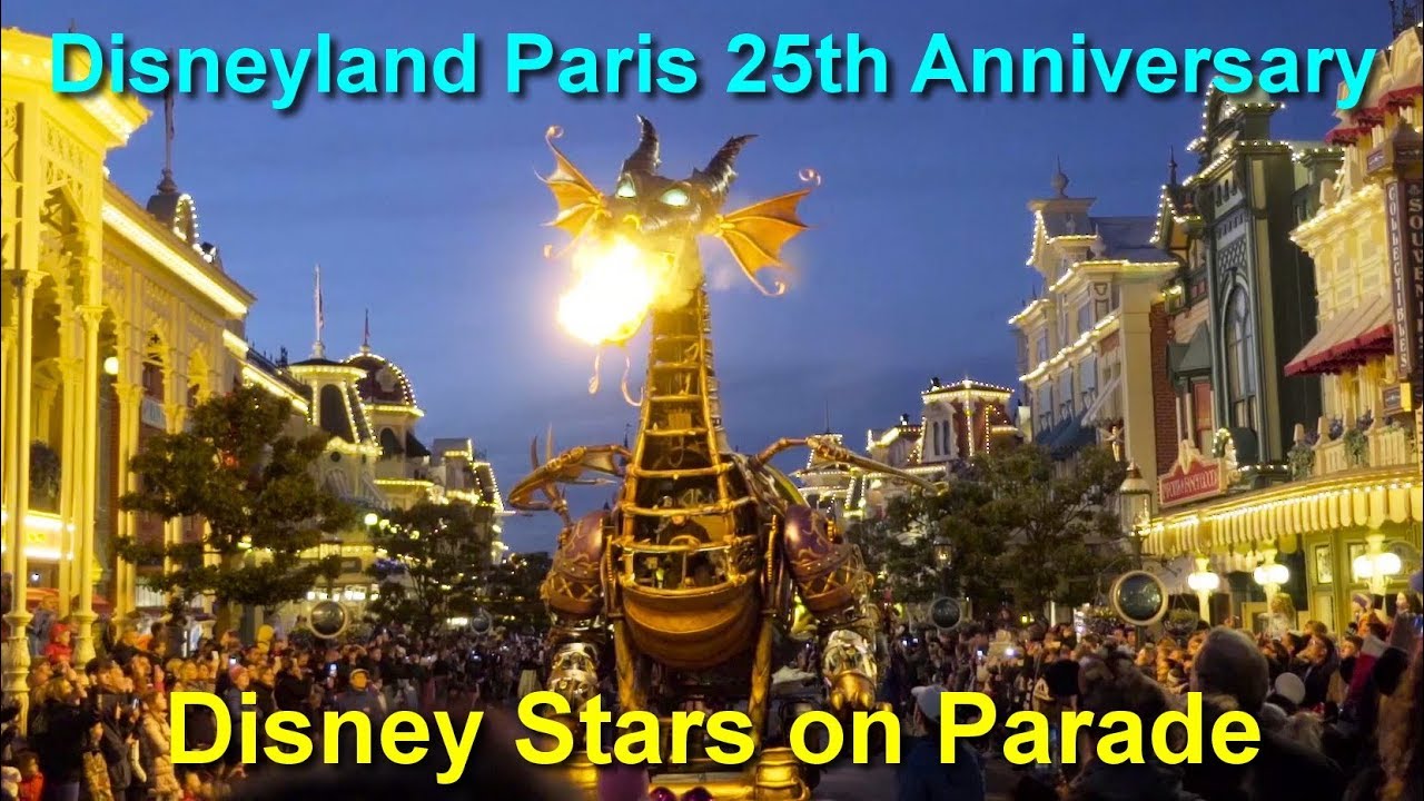 Disneyland Paris 25th Anniversary Disney Stars on Parade Complete Show ...