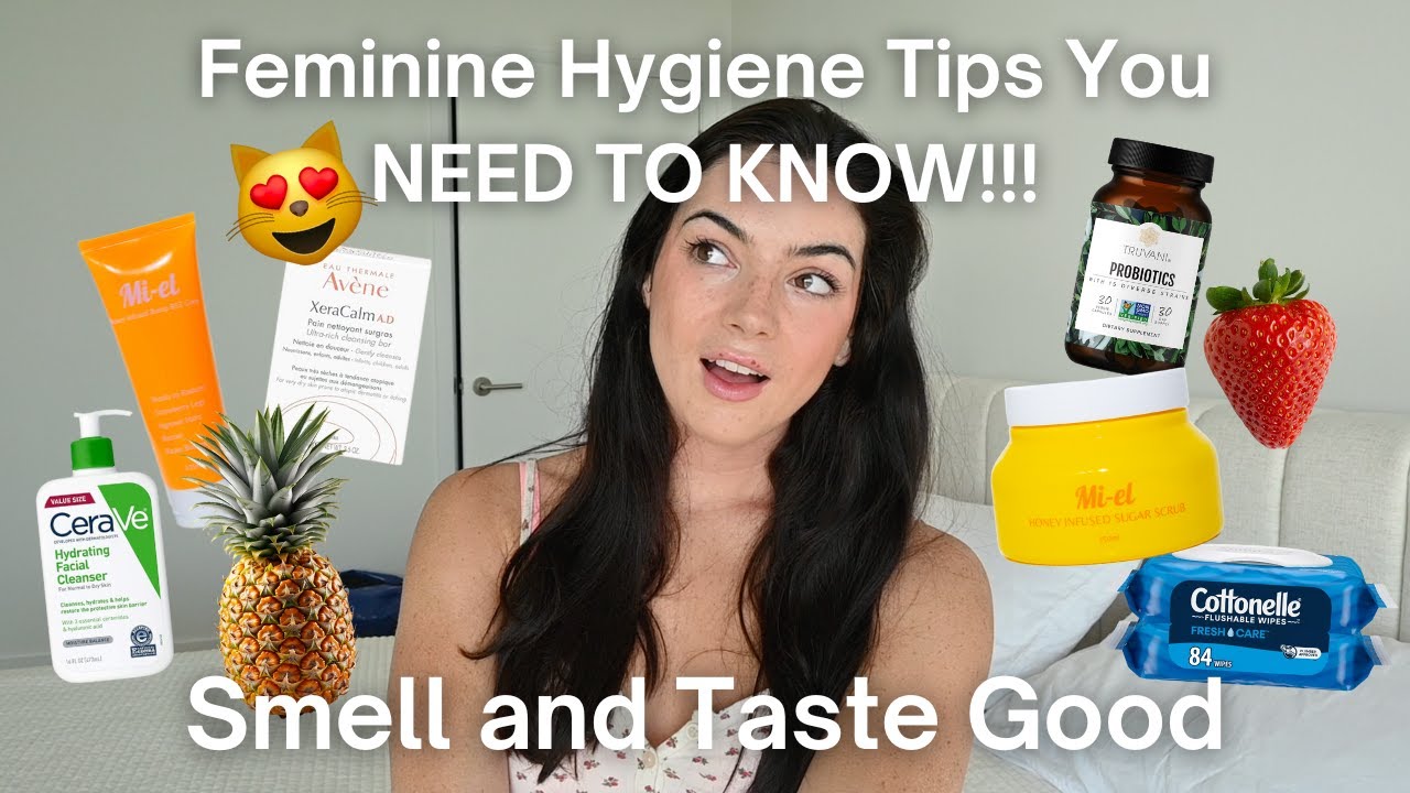 Feminine Hygiene Tips For Down There How To Smell And Taste Good How