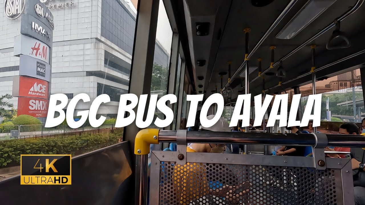 BGC Bus Market! Market! to Ayala | Metro Manila | [4K] - YouTube