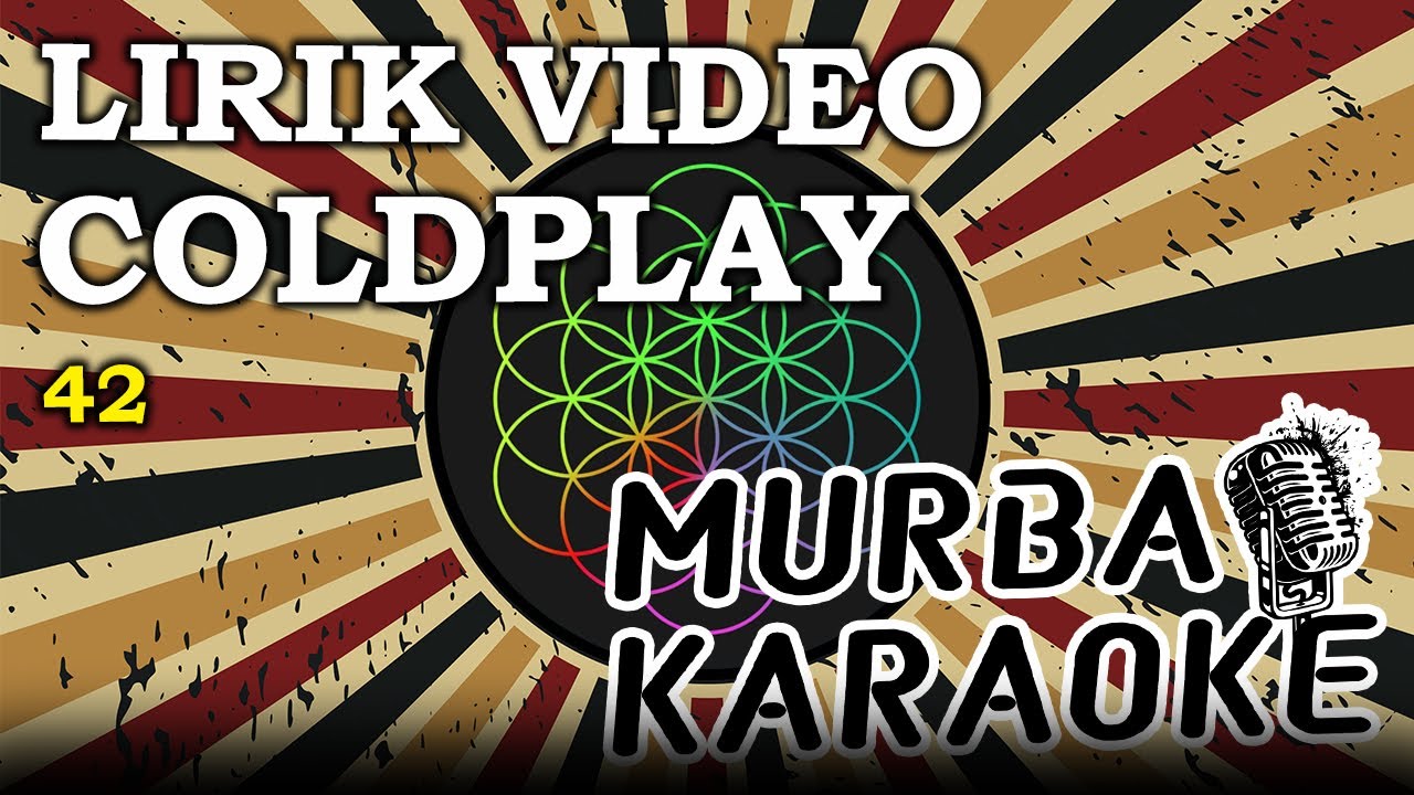 COLDPLAY - 42 (LIRYCS VIDEO) - YouTube