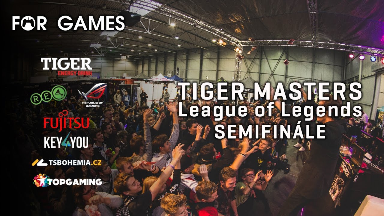 TIGER MASTERS League of Legends SEMI FINALS | FOR GAMES 2016 - YouTube