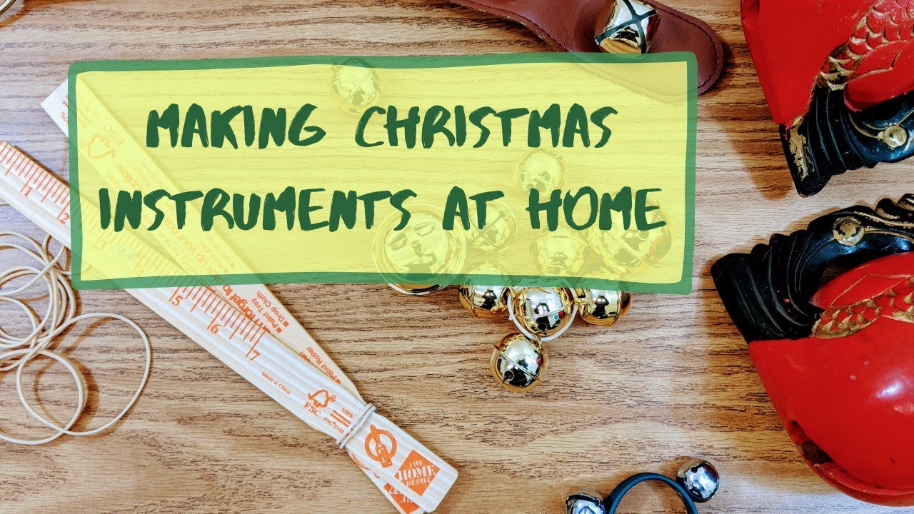 Making Christmas Instruments (Music activity) - YouTube