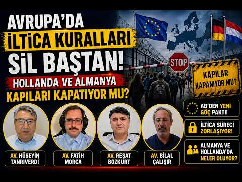 Avrupa'da İltica Kuralları Sil Baştan! Hollanda ve Almanya Kapıları Kapatıyor Mu?