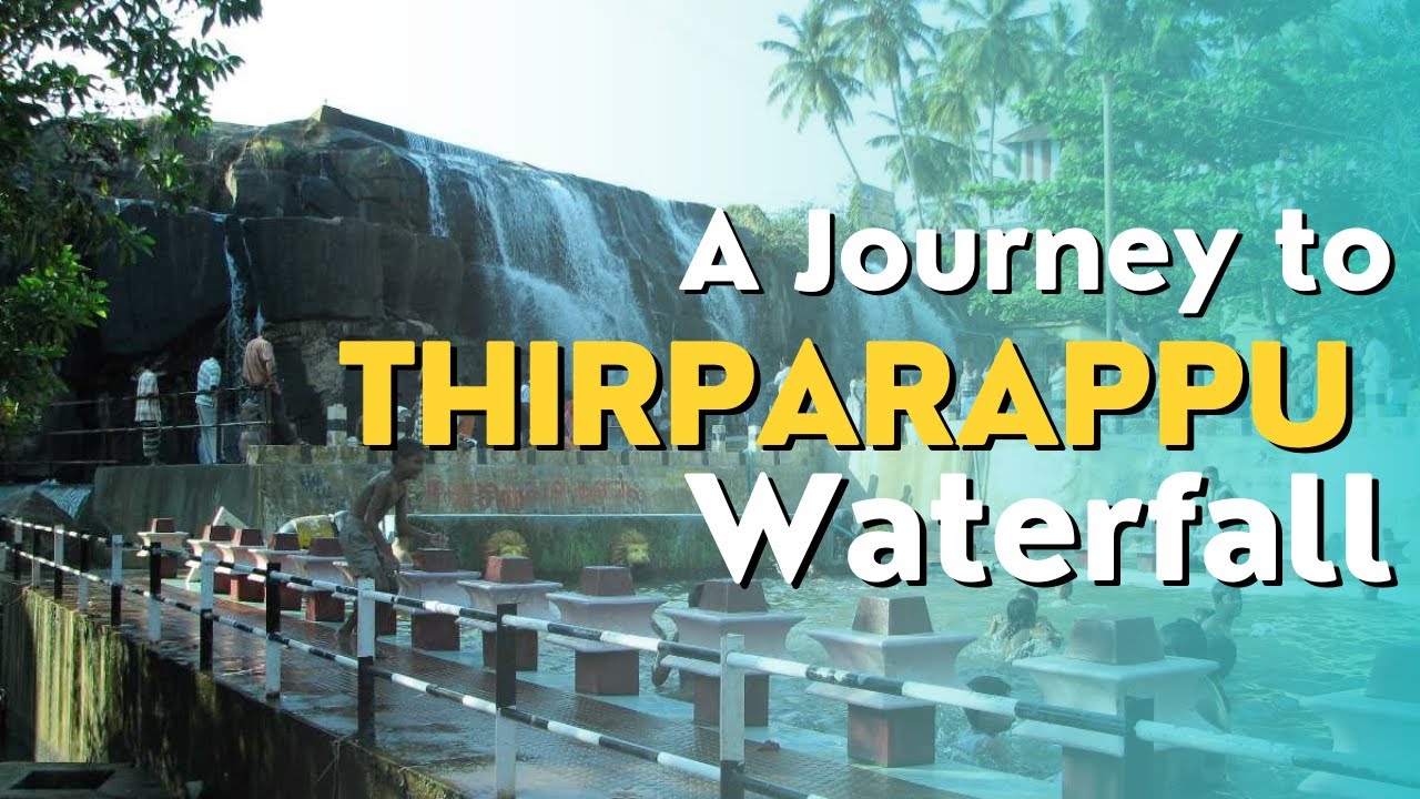 "A Journey to Thirparappu Waterfall: Beauty Unleashed" | Kanyakumari ...