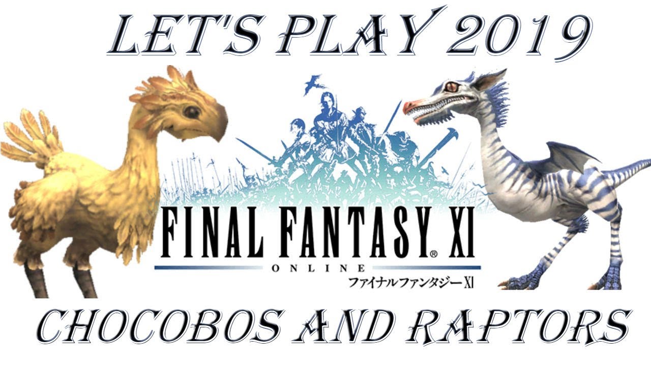FFXI Let's Play 2019 #6 - Chocobos and Raptors (Livestream) - YouTube