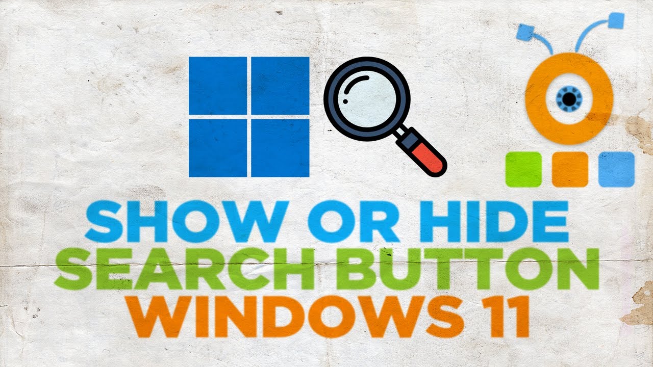 How to Show Or Hide Search Button in Windows 11 - YouTube