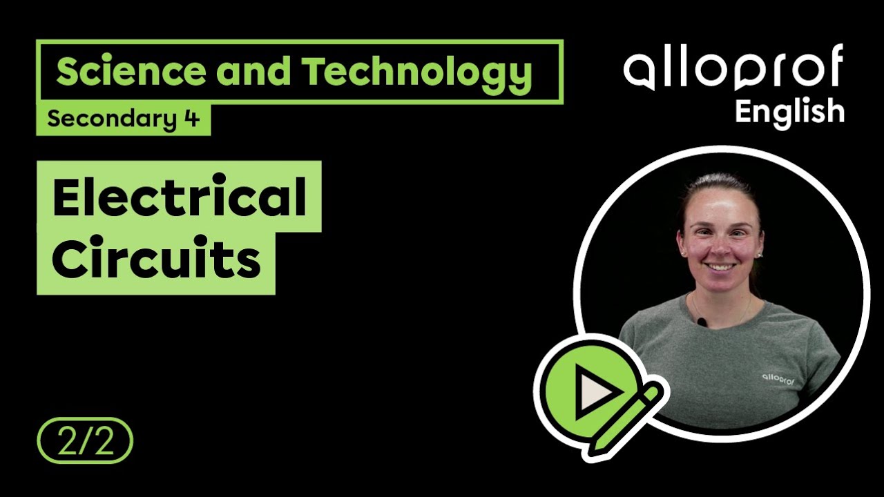 Electrical Circuits (2/2) | Science and Technology | Alloprof - YouTube