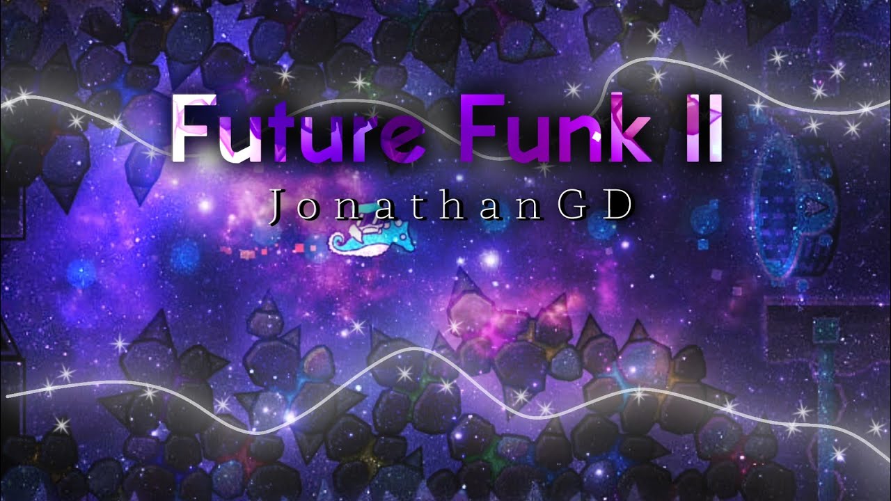 [GD 2.2] Future Funk II By JonathanGD 100% (XL Insane Demon) - YouTube