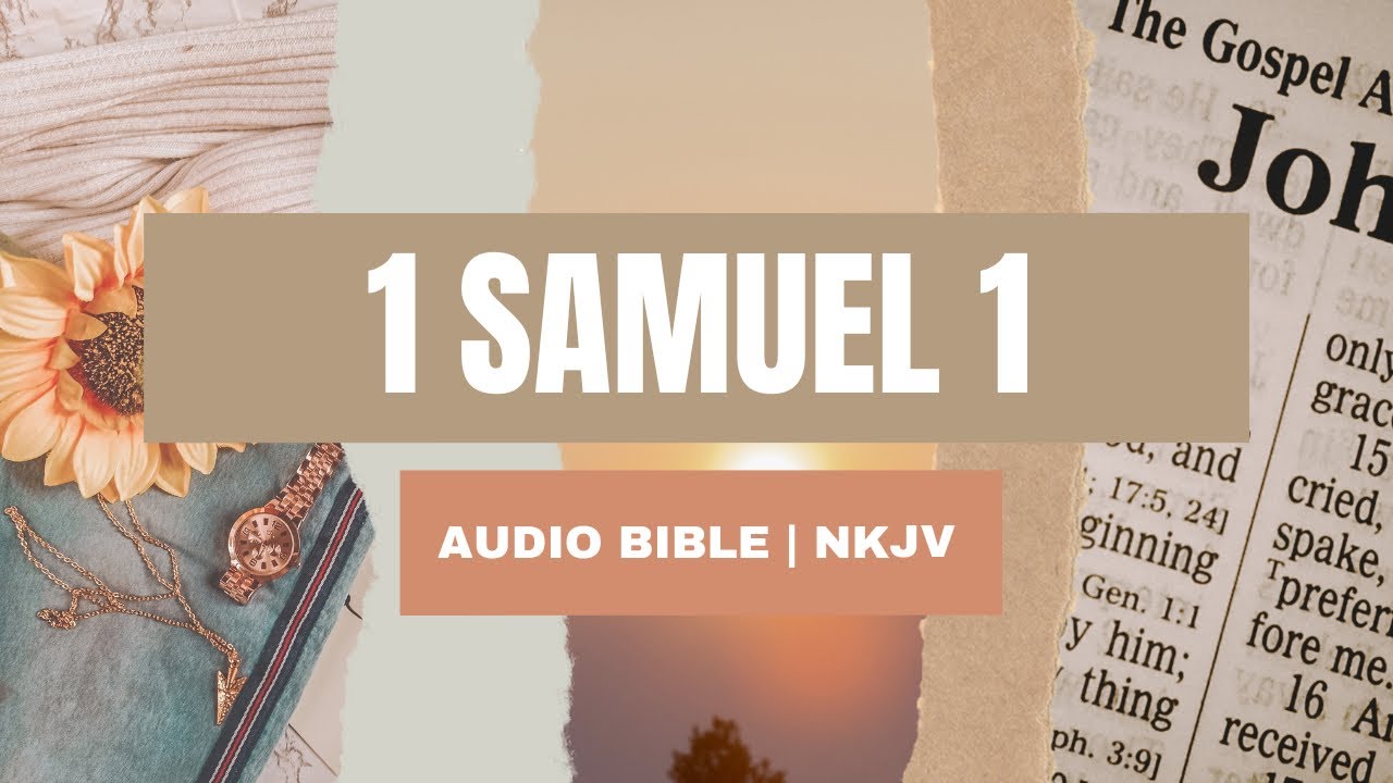 1 Samuel 1 | Audio Bible | Bible Reading | NKJV Version - YouTube