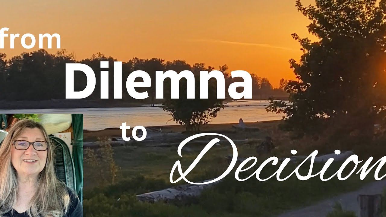 From Dilemna To Decision - YouTube
