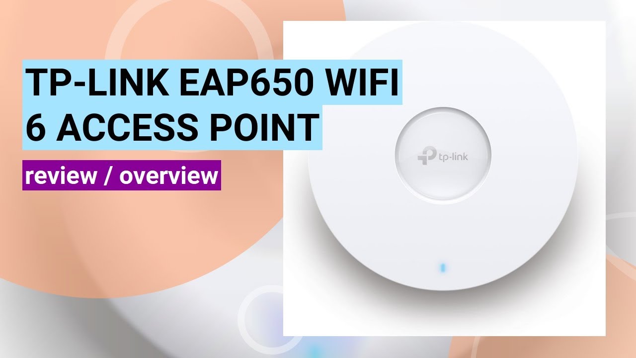 TP-Link EAP650 Review: Ultra-Slim WiFi 6 Access Point Unveiled! - YouTube