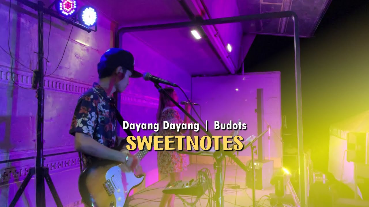Dayang dayang | Sweetnotes Live - YouTube
