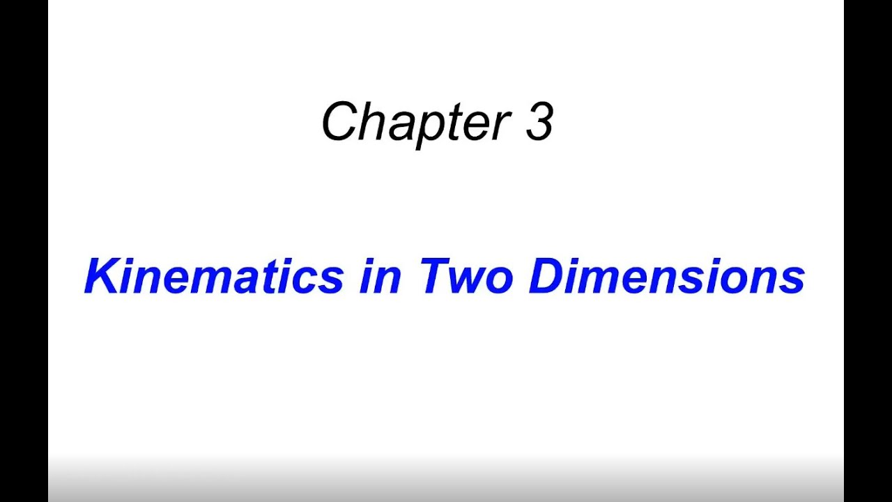 Kinematics in two dimensions - YouTube