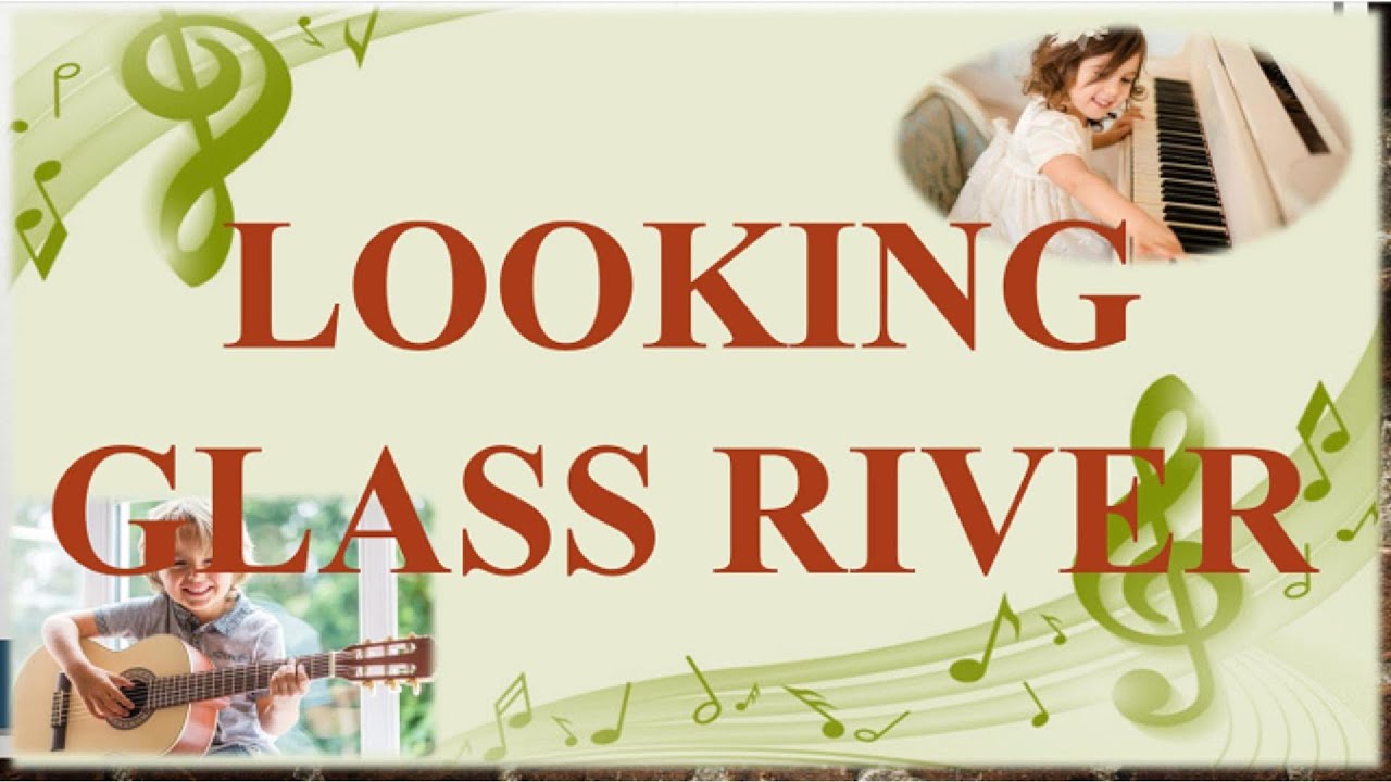 Looking glass river - Trần An Nhiên amnhacdothang.com - YouTube