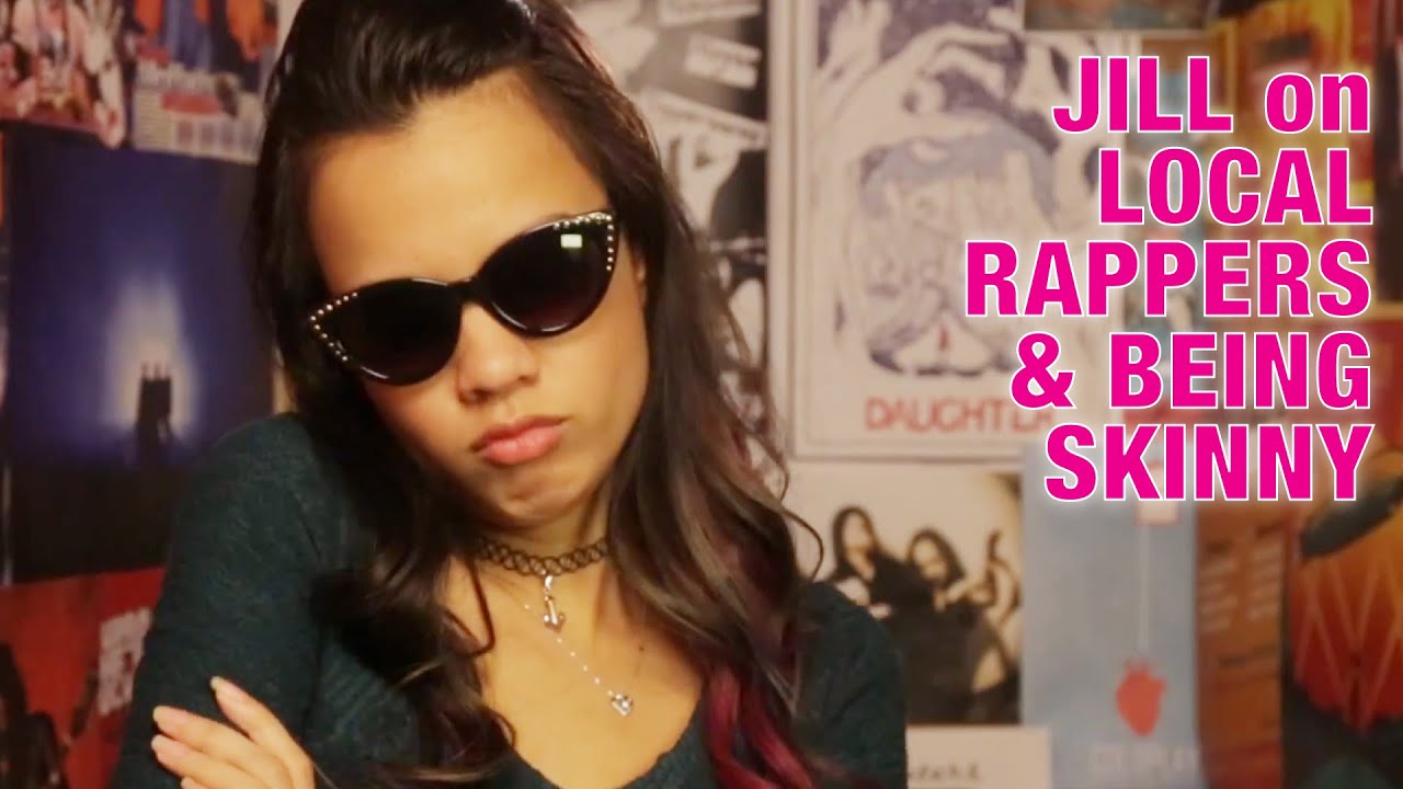Jill on local rappers and being skinny. #3 - YouTube