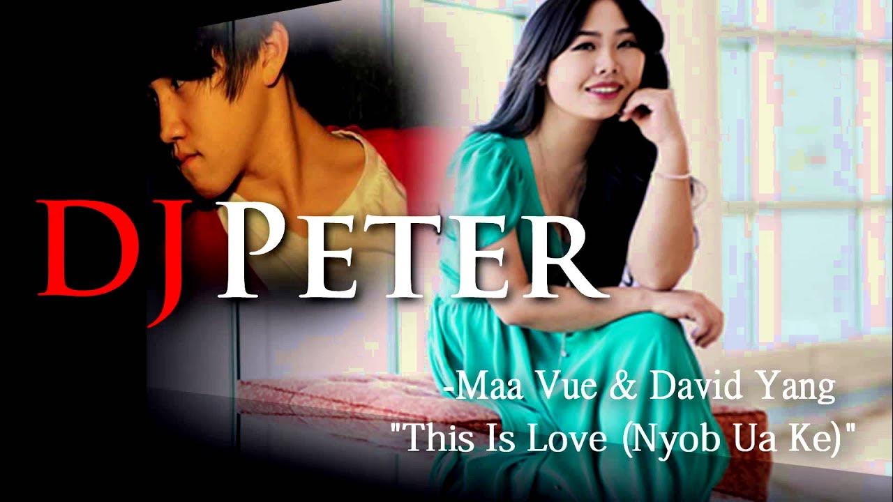 David Yang & Maa Vue - This Is Love Nyob Ua Ke Remix - YouTube