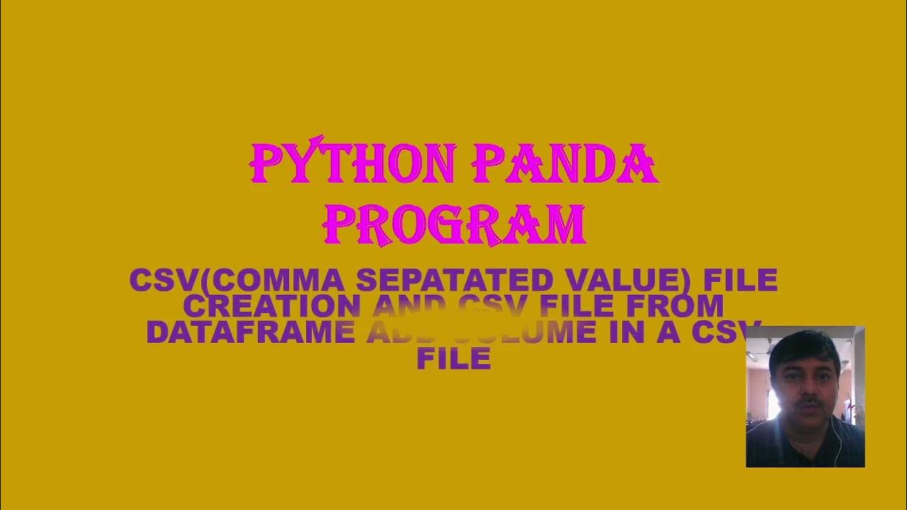 PYTHON PANDA CSV FILE CREATION AND CSV FILE FROM DATAFRAME ADD VALUES 53 - YouTube