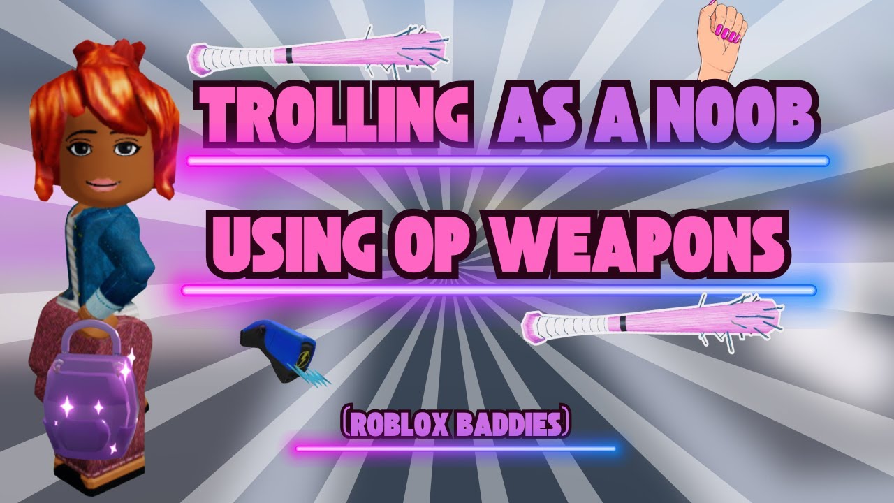 TROLLING as a NOOB in ROBLOX BADDIES 💕( BADDIES ROBLOX) - YouTube