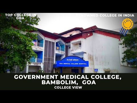 Government Medical College, Goa | College View |Campus - YouTube