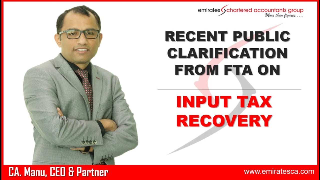 Input VAT recovery in the UAE | Recent Public Clarification from FTA ...