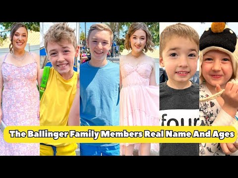 The Ballinger Family Members Real Name And Ages 2024 - YouTube